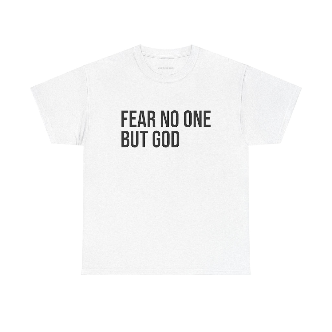 Fear No One but God - Etsy