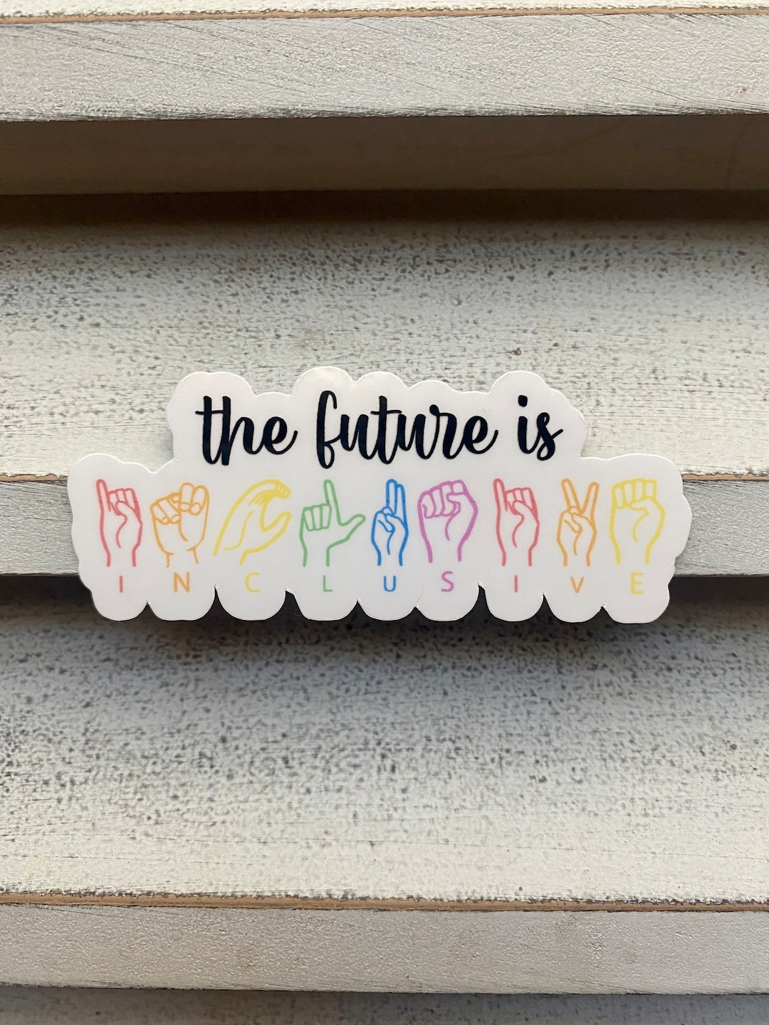 The Future is Inclusive ASL Sticker - Etsy