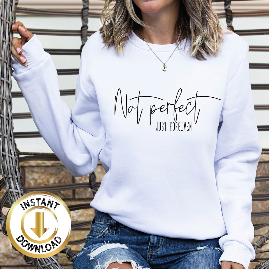 Not Perfect Just Forgiven SVG PNG PDF, Christian Svg, Religious Svg ...
