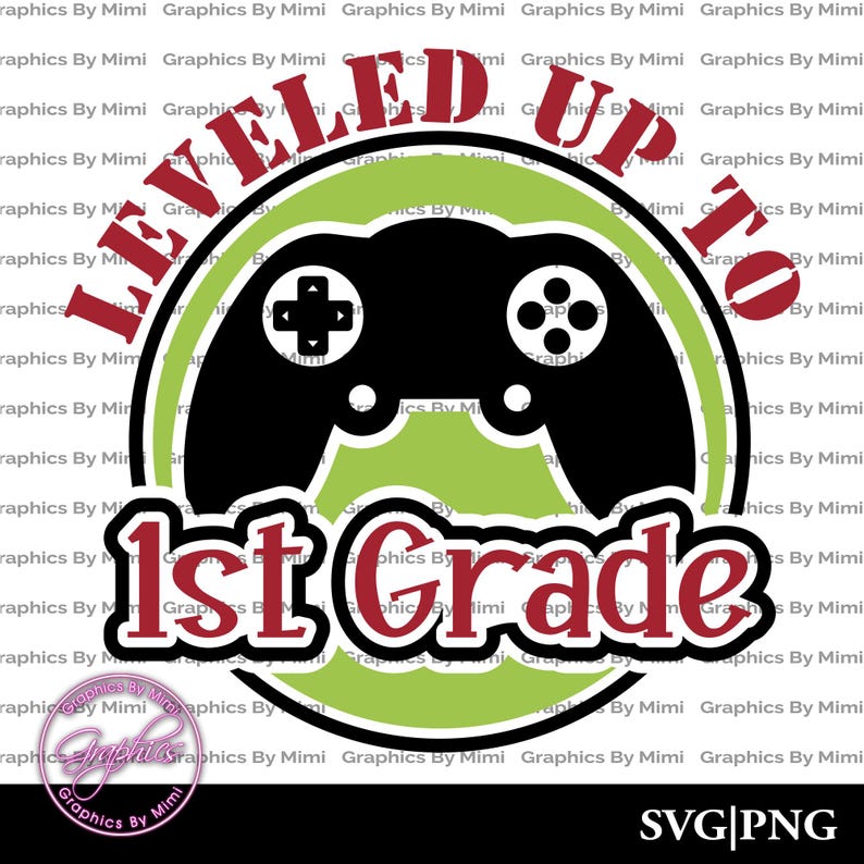 Leveled up 1st Svg, 1st Grade Svg, Leveled up 1st Png, 1st Grade Png ...