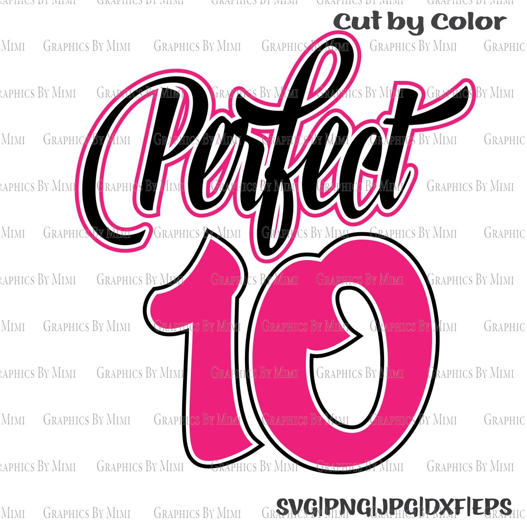 Perfect Svg, Tenth Birthday Svg, Perfect Png, Tenth Birthday Png, It's ...