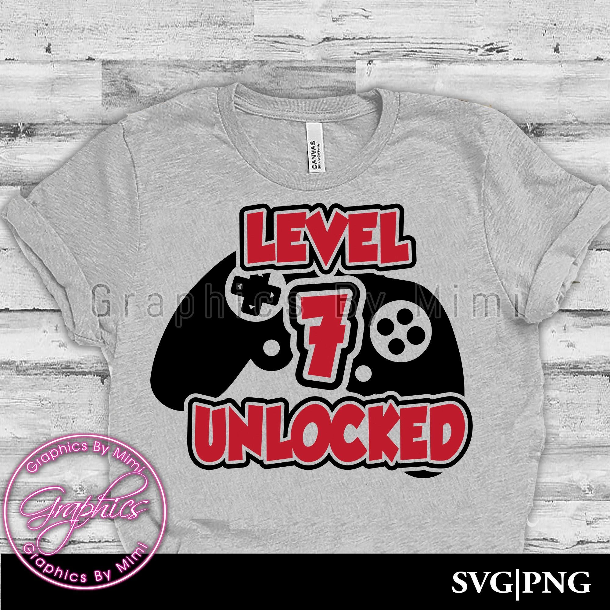 Level 7 Unlocked Svg, 7th Birthday Svg, Level Unlocked Png, 7th ...