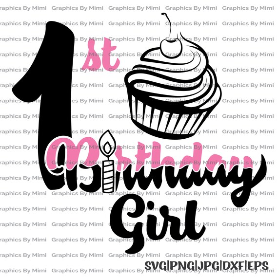 First Birthday Svg Birthday Girl Svg First Birthday Png | Etsy