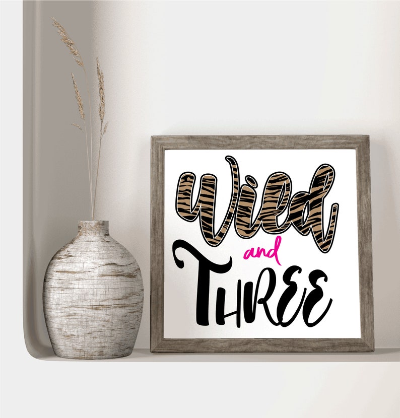 Wild and Three Svg, 3rd Birthday Svg, Wild and Three Png, 3rd Birthday ...