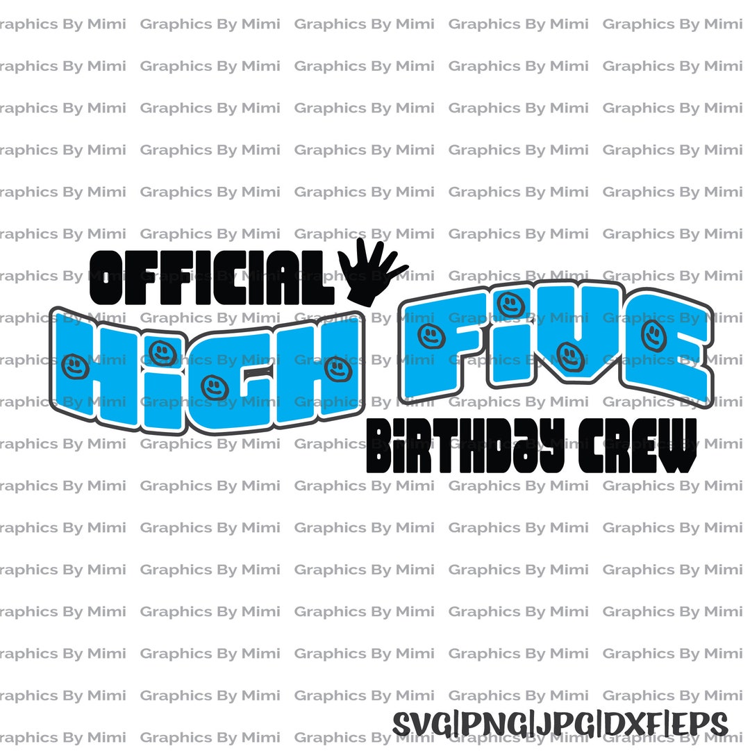 High Five Crew Svg, High Five Crew Png, It's My Birthday Svg, High Five ...