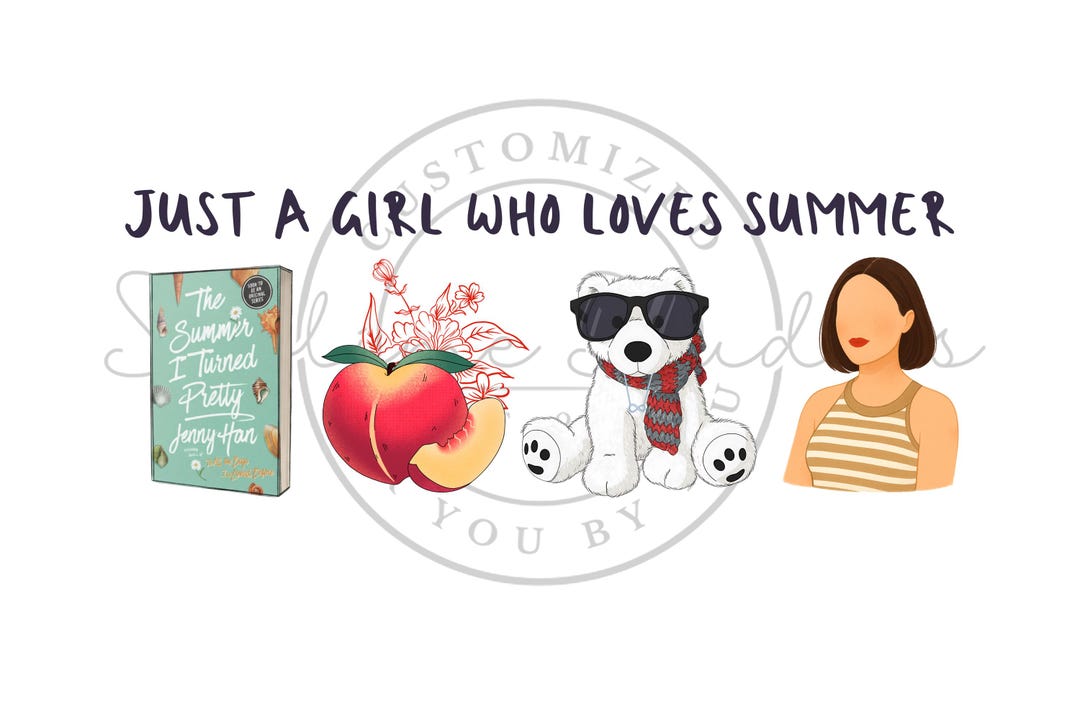 Summer I Turned Pretty PNG: Just A Girl Who Loves Summer (digital ...