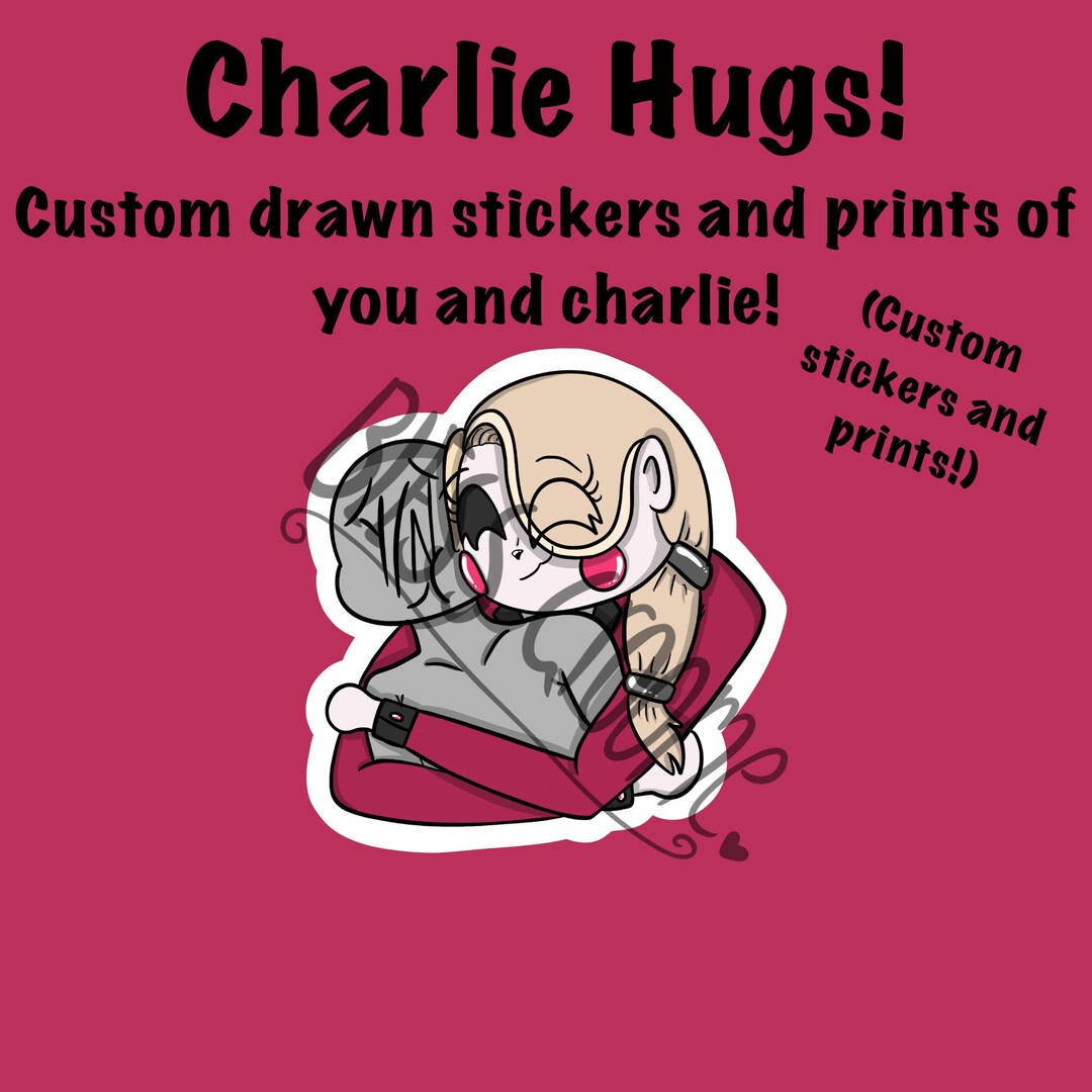 Charlie Hugs Custom Drawn Sticker or Print of You or OC - Etsy