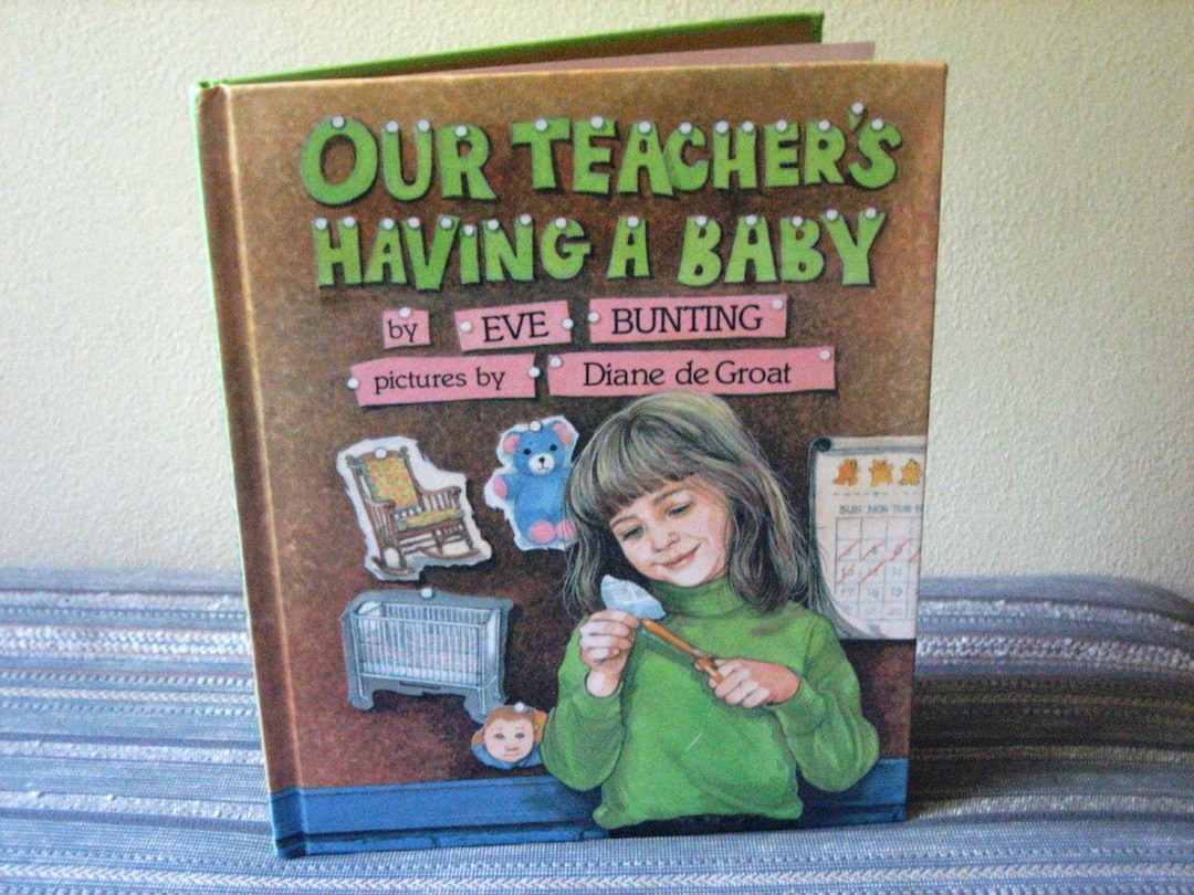 Our Teacher's Having a Baby, Children's Books, Hardcover Book by Eve ...