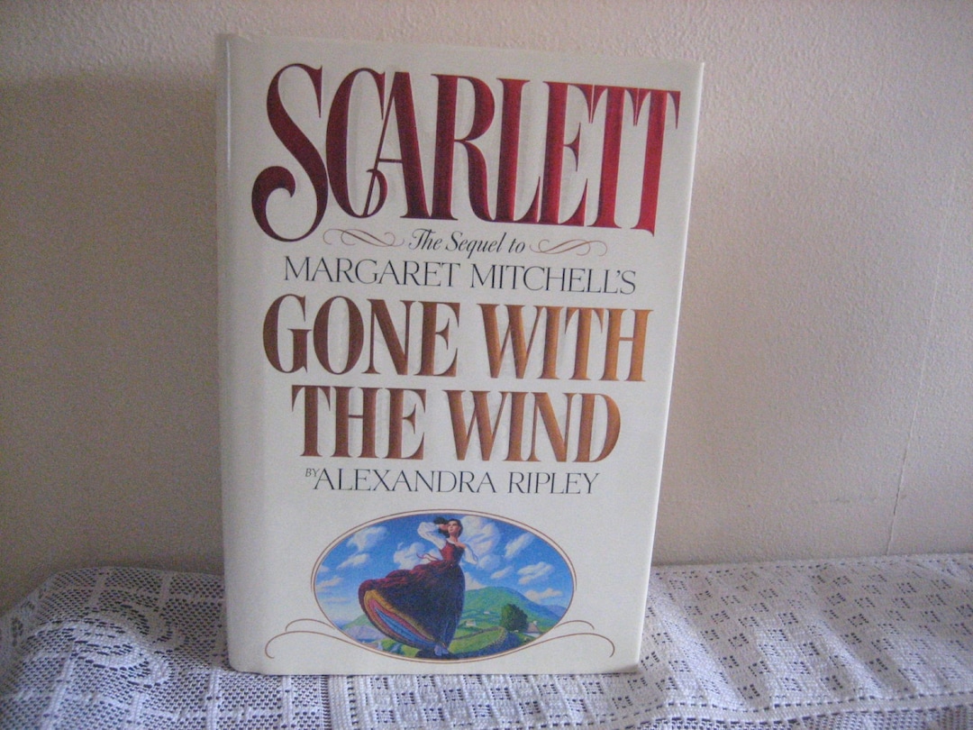Scarlett: the Sequel to Gone With Wind, Vtg Hardcover First Printing ...