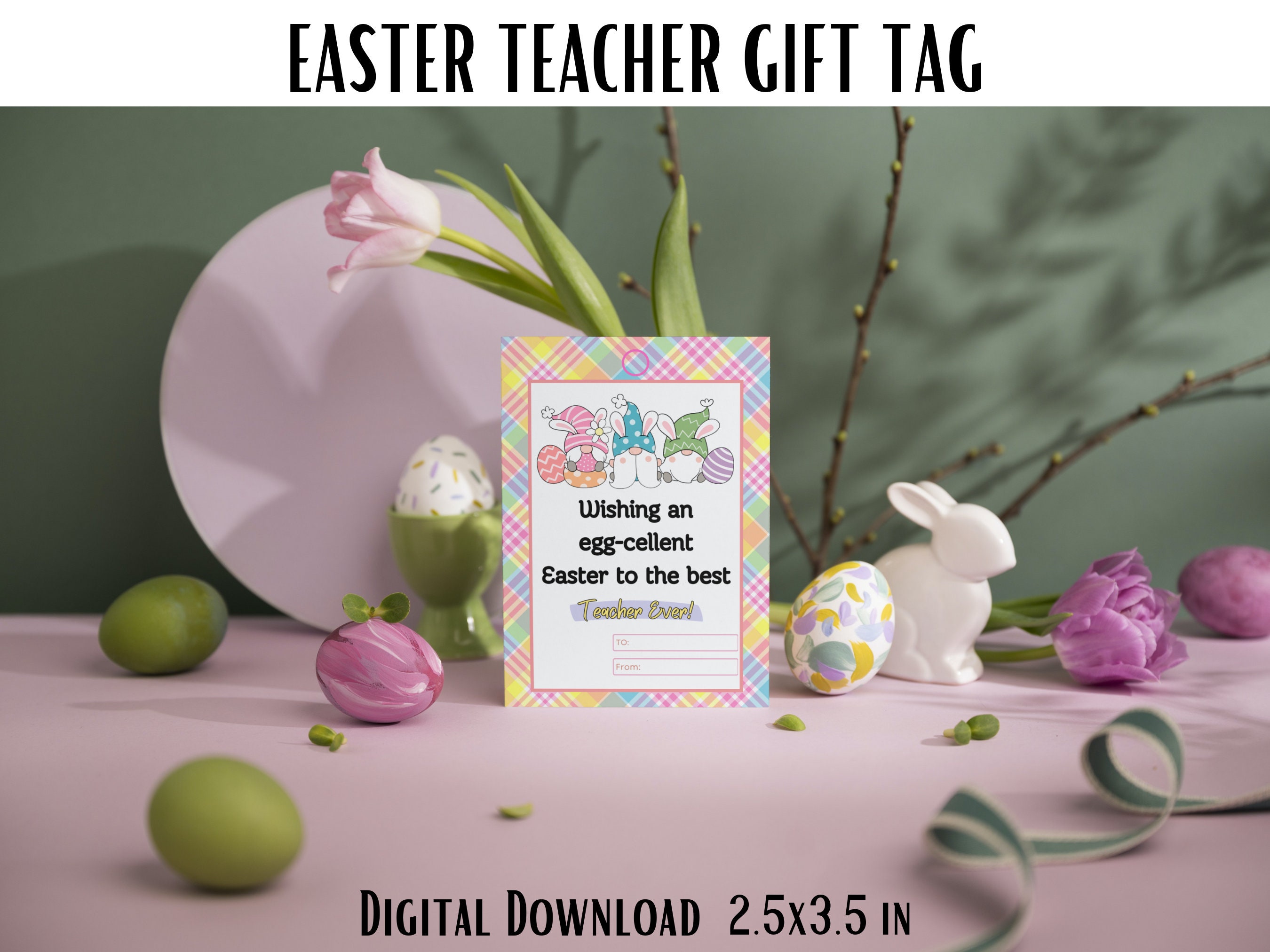 Easter Teacher Gift Tags, Bunny Favor Teacher Tags, Goodie Bag Tags ...