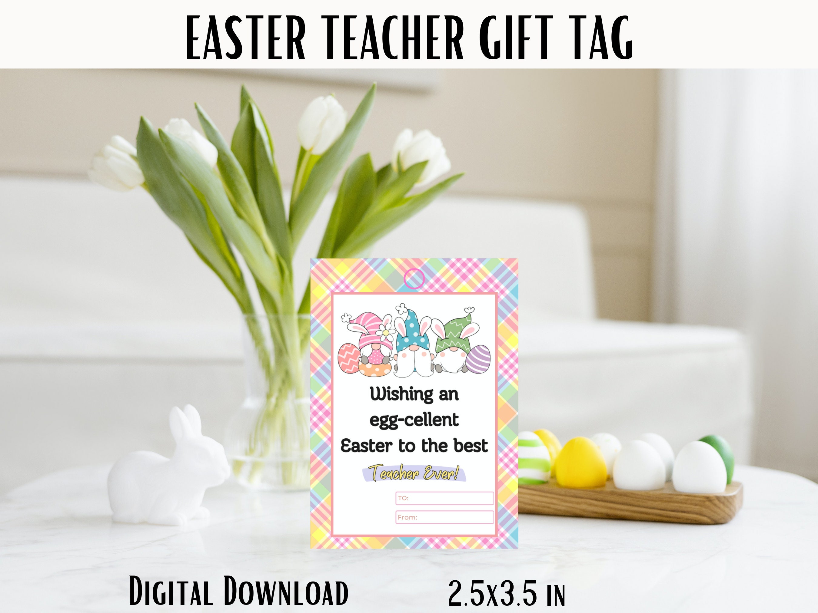 Easter Teacher Gift Tags, Bunny Favor Teacher Tags, Goodie Bag Tags ...