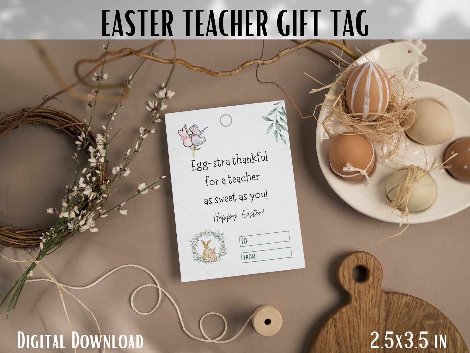 Easter Teacher Gift Tags, Bunny Favor Teacher Tags, Goodie Bag Tags ...