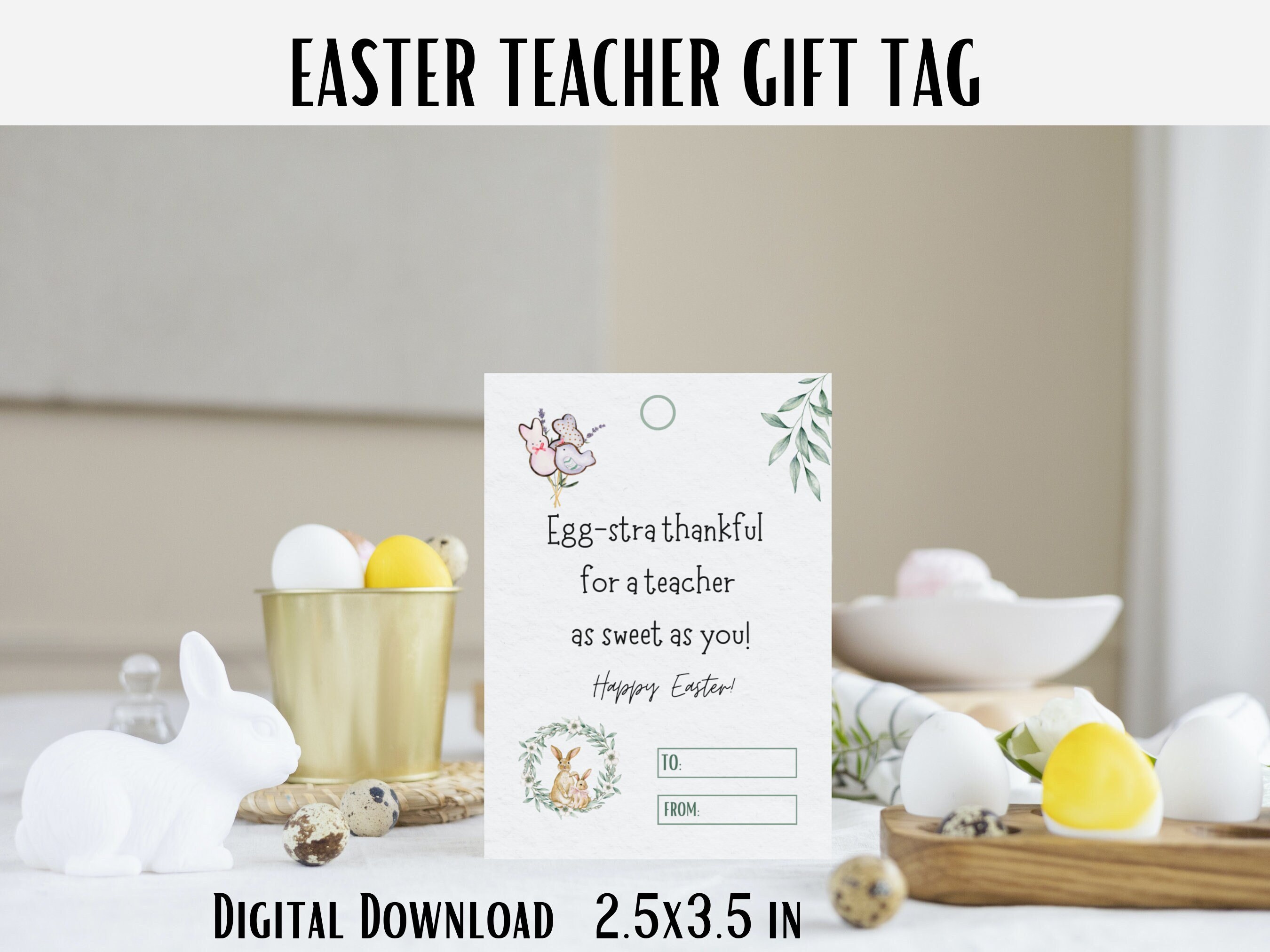 Easter Teacher Gift Tags, Bunny Favor Teacher Tags, Goodie Bag Tags ...