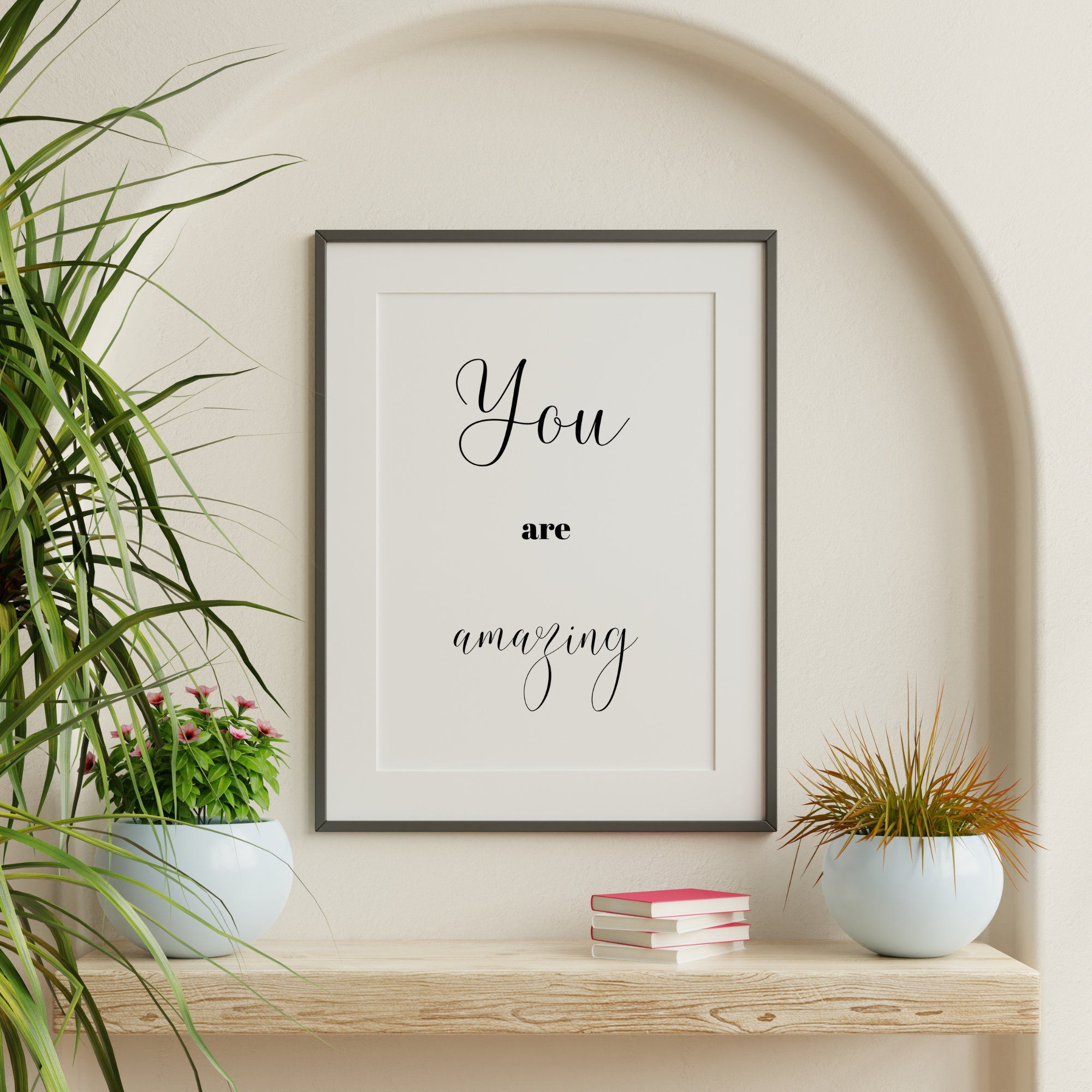 You Are Amazing | Quote Wall Art | Printable Wall Art Prints | Home ...