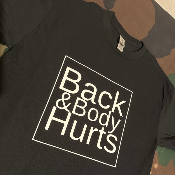 Back Body Hurt Shirt - Etsy