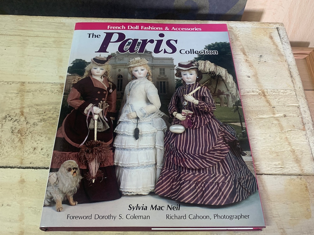 The Paris Collection: French Doll Fashions & Accessories [sylvia Mac ...
