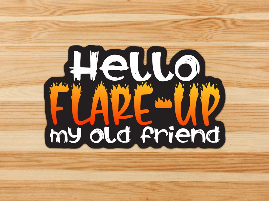 Hello Flare-up My Old Friend Spoonie, Chronic Illness Holographic Vinyl ...