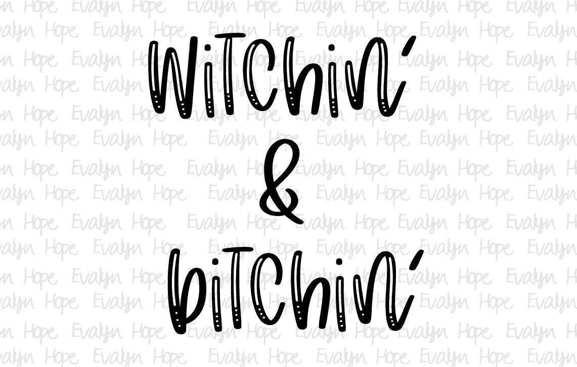Witchin' and Bitchin' Design for Sublimation PNG - Etsy