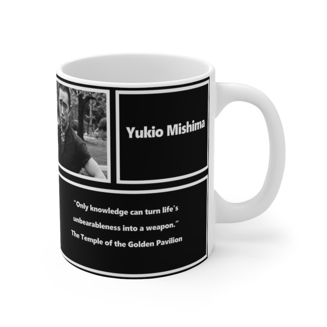 Yukio Mishima Mug 11oz, Black and White Design, Book Quotes, Fine Art ...