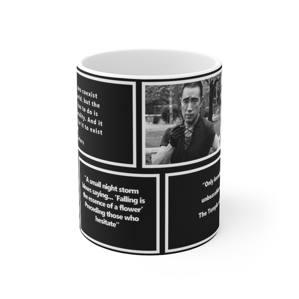 Yukio Mishima Mug 11oz, Black and White Design, Book Quotes, Fine Art ...