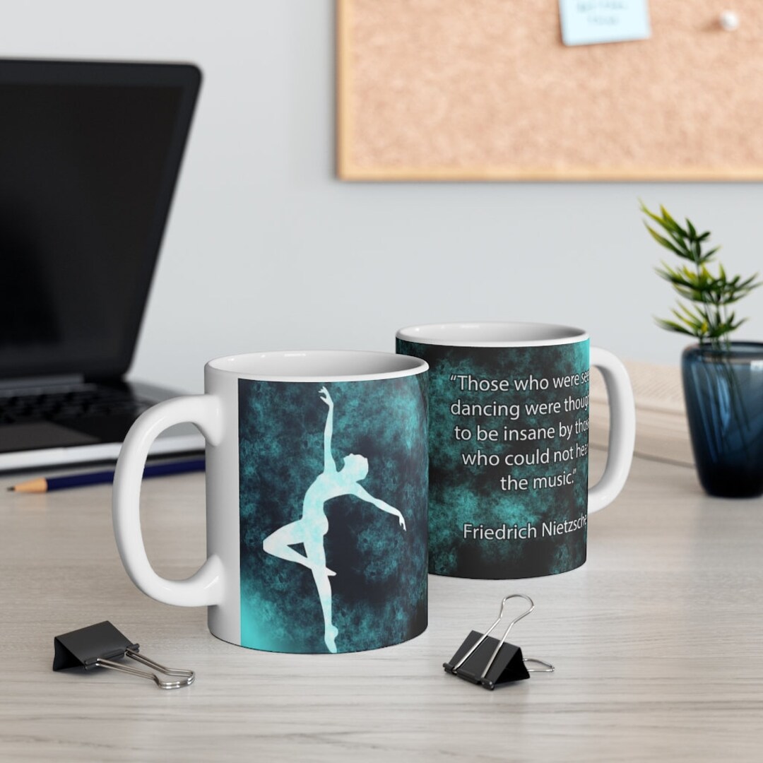 Friedrich Nietzsche Mug 11oz, Designed White Mug, Dance, Quote - Etsy