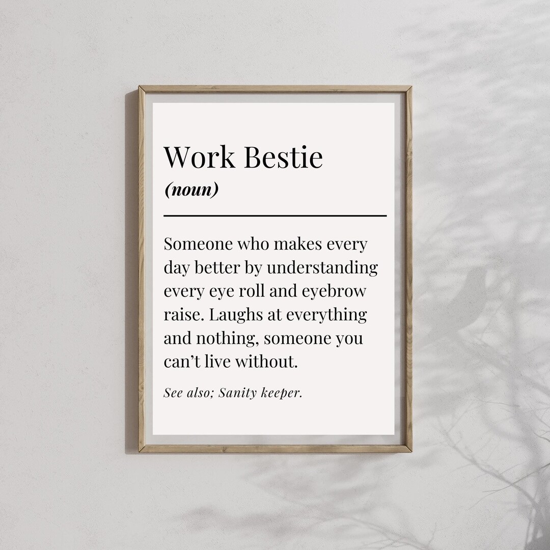 Work Bestie Definition Print, Office Wall Decor, Funny Office Decor ...