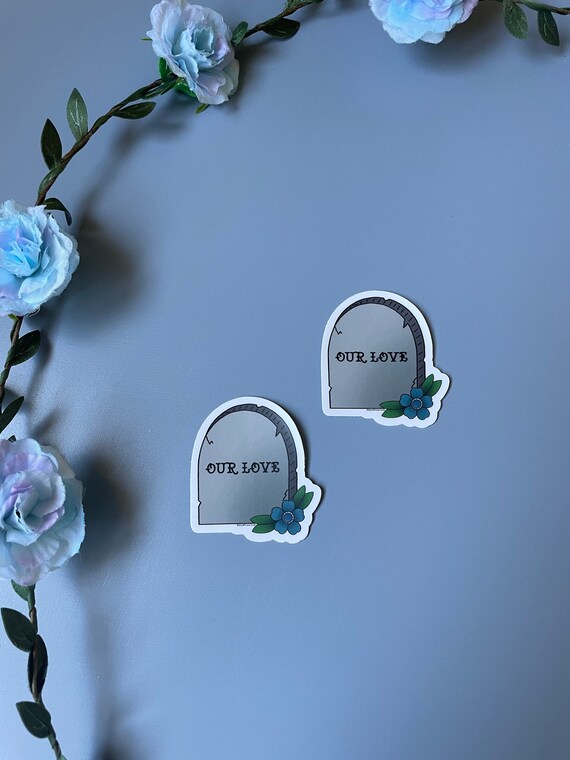 Grave Sticker Our Love Waterproof Sticker Gift for Friend | Etsy