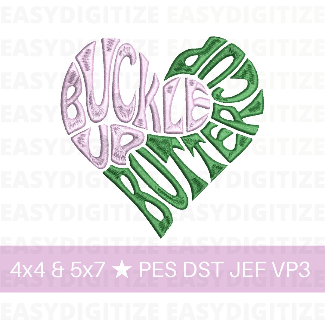 Buckle up Buttercup Embroidery Design Files 4x4 & 5x7 PES DST VP3 JEF ...