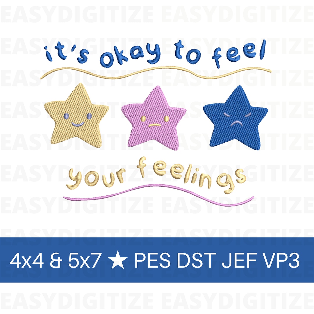 It's Okay to Feel Your Feelings Embroidery Design File 4x4 & 5x7 PES ...