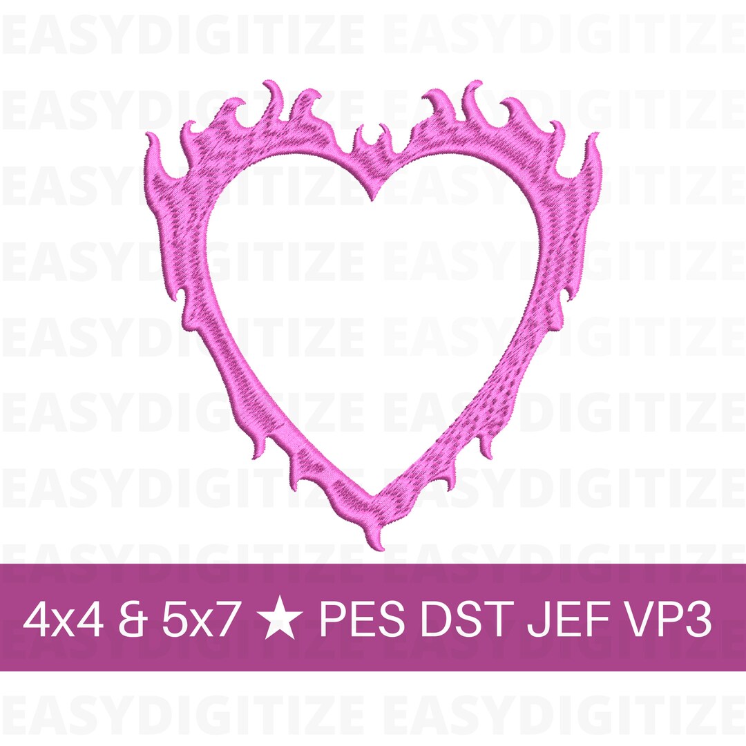 Heart on Fire Embroidery Design File 4x4 & 5x7 PES DST JEF VP3, Trendy ...
