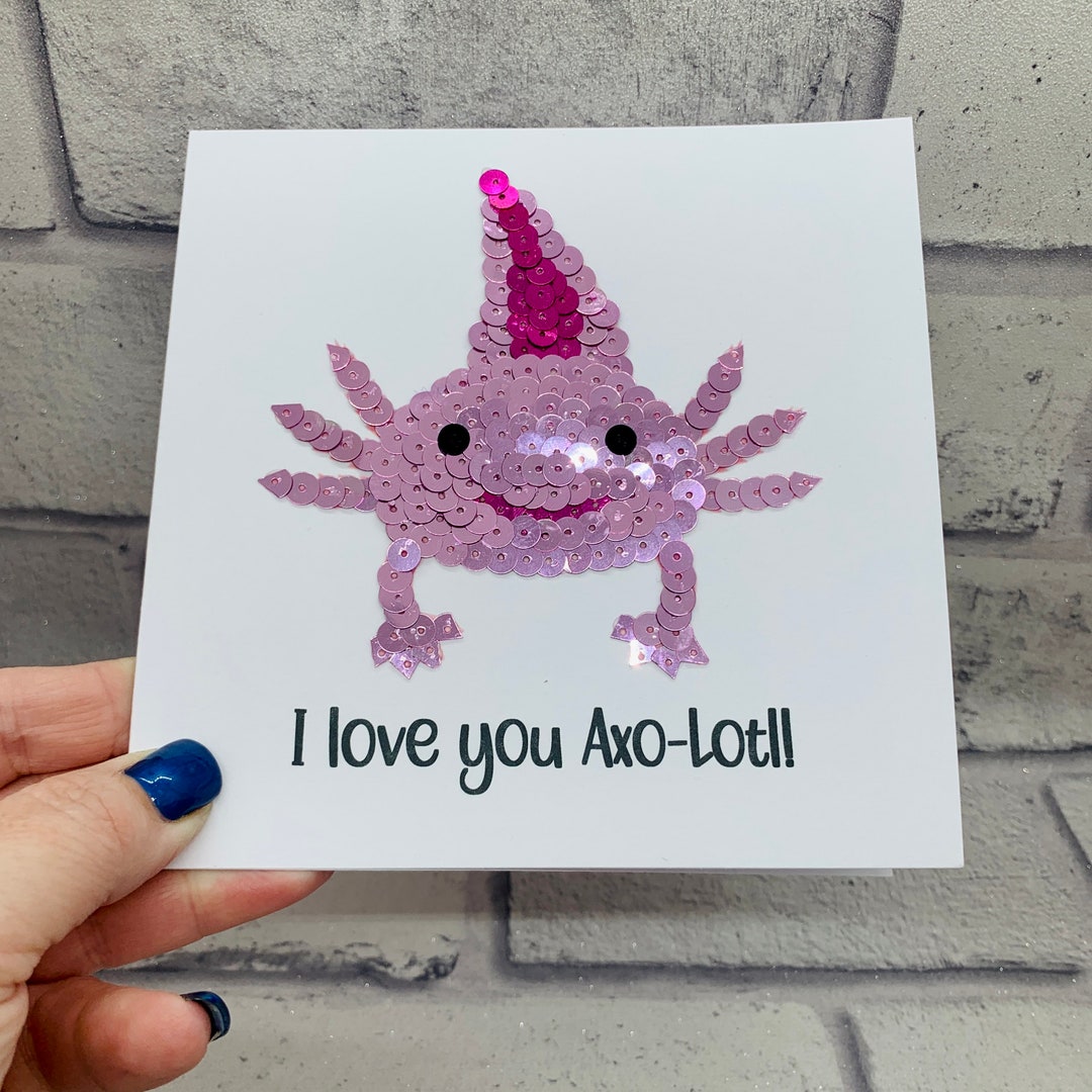 Custom Happy Birthday Axolotl Card for Child, Personalised I Love You ...