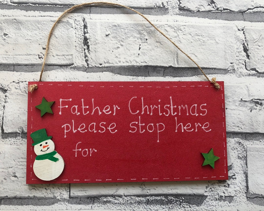 Father Christmas Please Stop Here Christmas Sign hand Painted Wooden ...