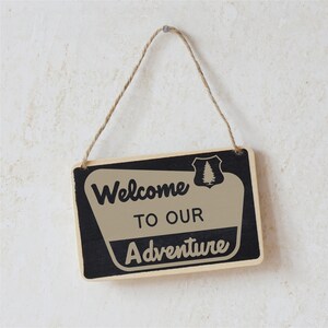 Welcome to Our Adventure Sign, Adventure National Park Sign, Outdoorsy ...