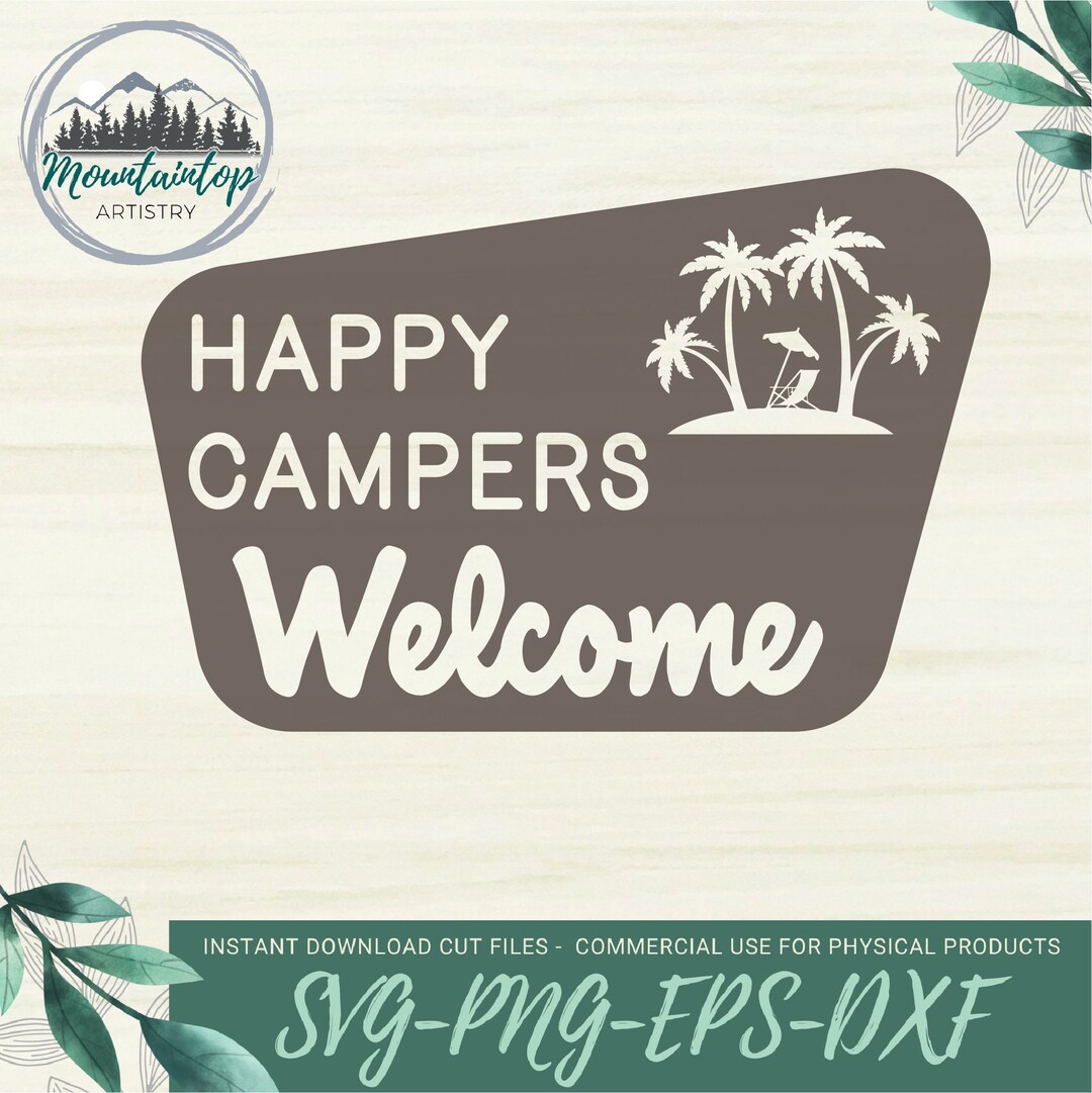 Happy Campers Welcome Sign National Park Welcome Sign SVG Beach ...