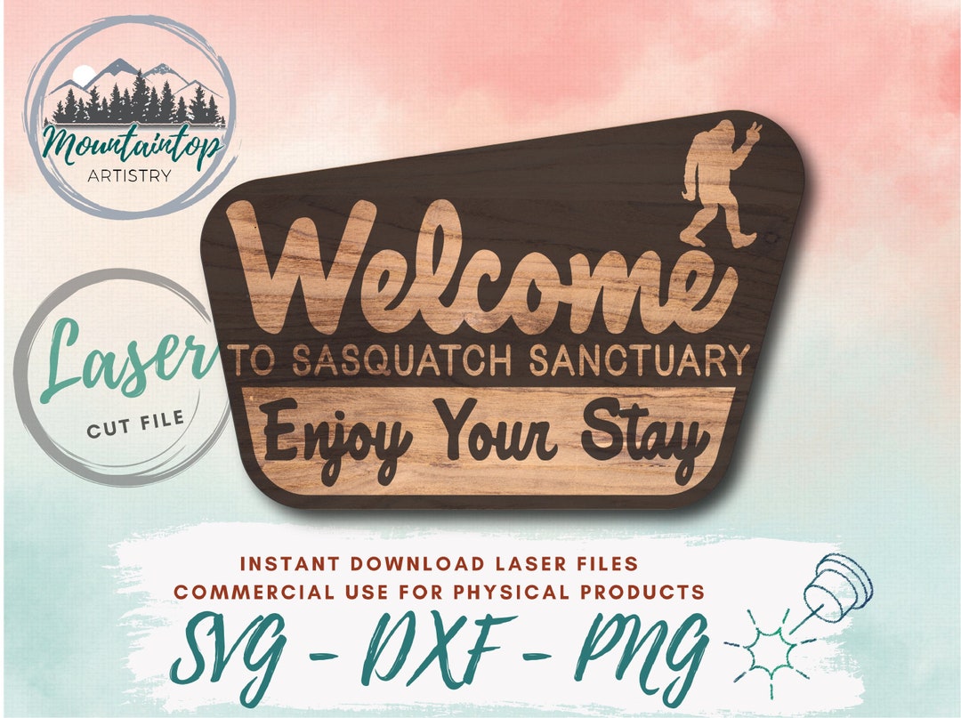 Welcome to Sasquatch Sanctuary Sign Bigfoot Laser Cut File National ...