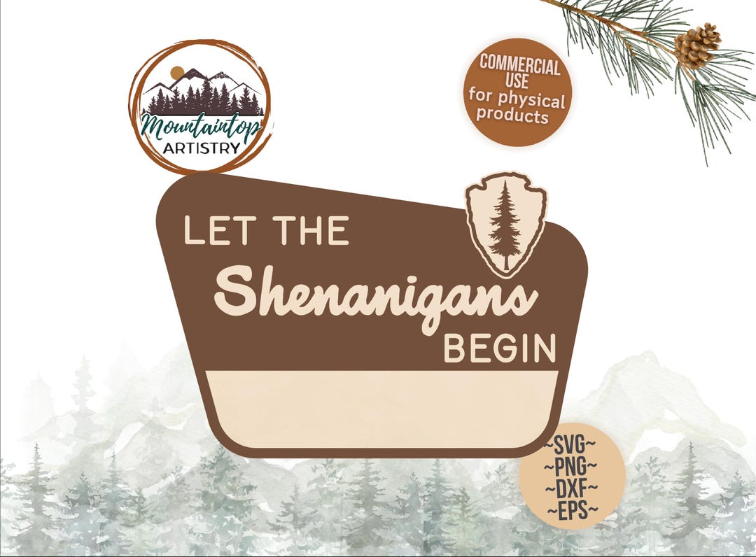 Let the Shenanigans Begin Sign Customizable National Park Sign Woodland ...