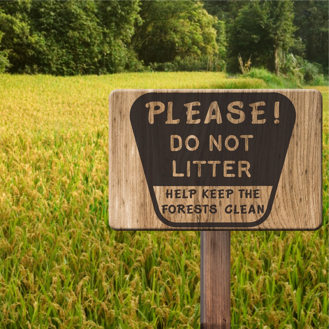 Please Do Not Litter Sign Save Our Forests PNG National Park Don't ...