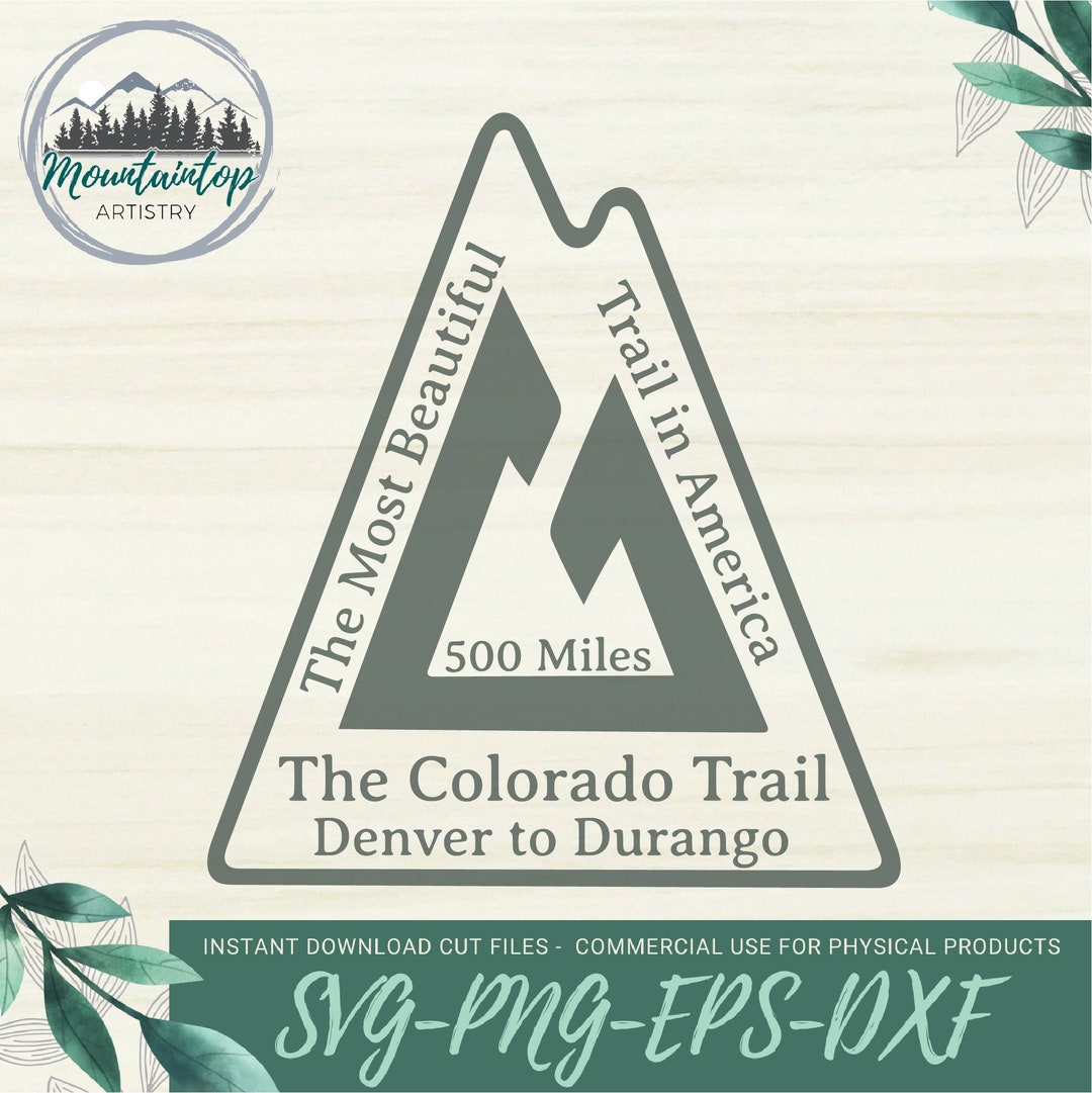 Colorado Trail SVG, Colorado Trail Sign, Colorado State Hiking SVG ...