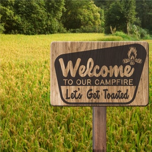 Welcome to Our Campfire Sign Let's Get Toasted Camping Gift Woodland ...