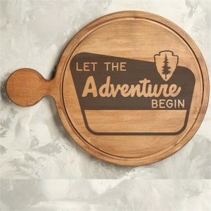 Let the Adventure Begin Sign Customizable Laser Engraving File National ...