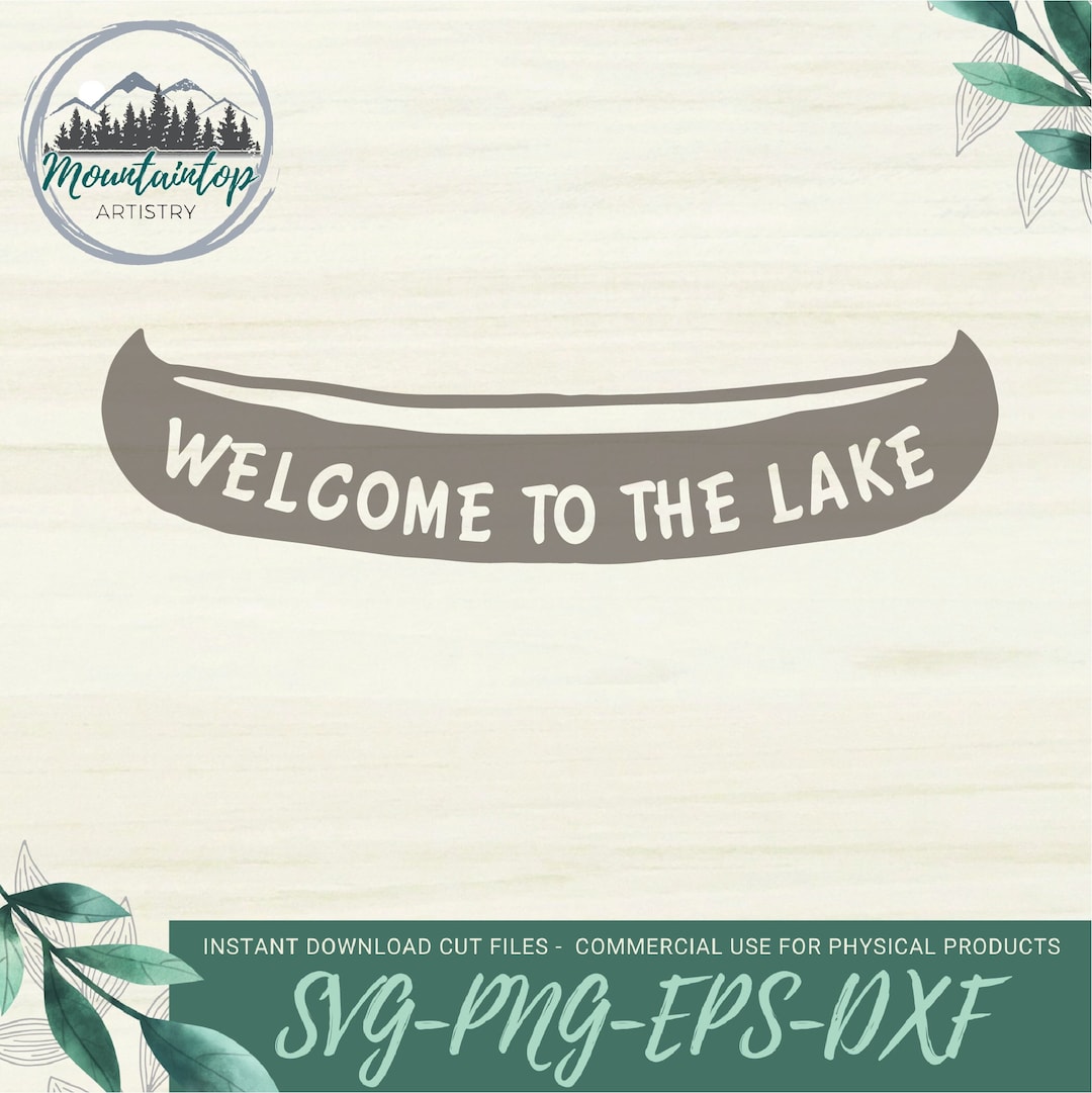 Welcome to the Lake Canoe SVG, Lake Welcome Sign SVG, Welcome to the ...