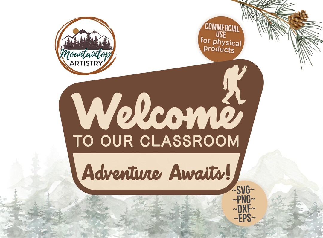 Welcome to Our Classroom Sign Sasquatch Class Decor National Park Theme ...