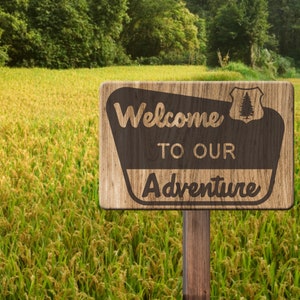 Welcome to Our Adventure Sign, Adventure National Park Sign, Outdoorsy ...