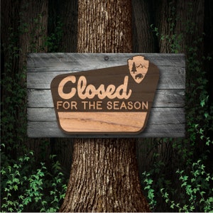 Closed for the Season Sign Campground Decor National Park Sign ...