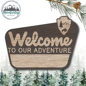 Welcome To Our Adventure Sign Laser Engraving Wedding Decor Forest Gift Welcome To Our Adventure Sign Laser Engraving Wedding Decor Forest Gift