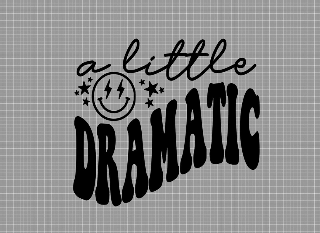 A Little Dramatic Digital Design Png, Jpg - Etsy