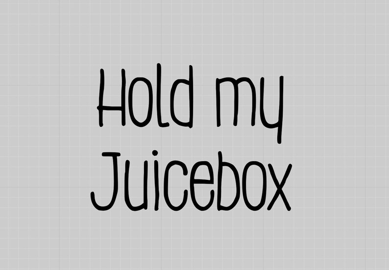 Hold My Juicebox Digital Design JPG, PNG - Etsy
