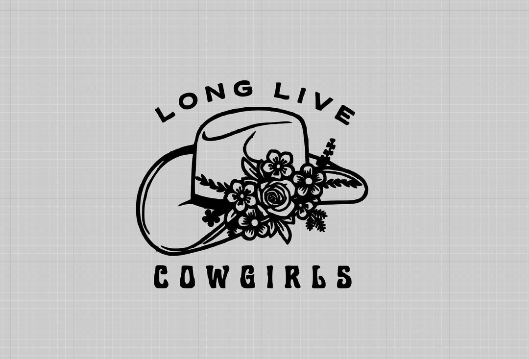Long Live Cowgirls Digital Design PNG, JPG - Etsy