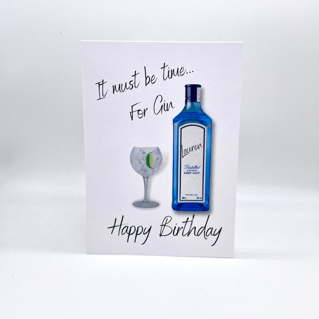 Personalised Gin Birthday Card, Gin Card, Personalised, Happy Birthday. Must Be Time for Gin ...