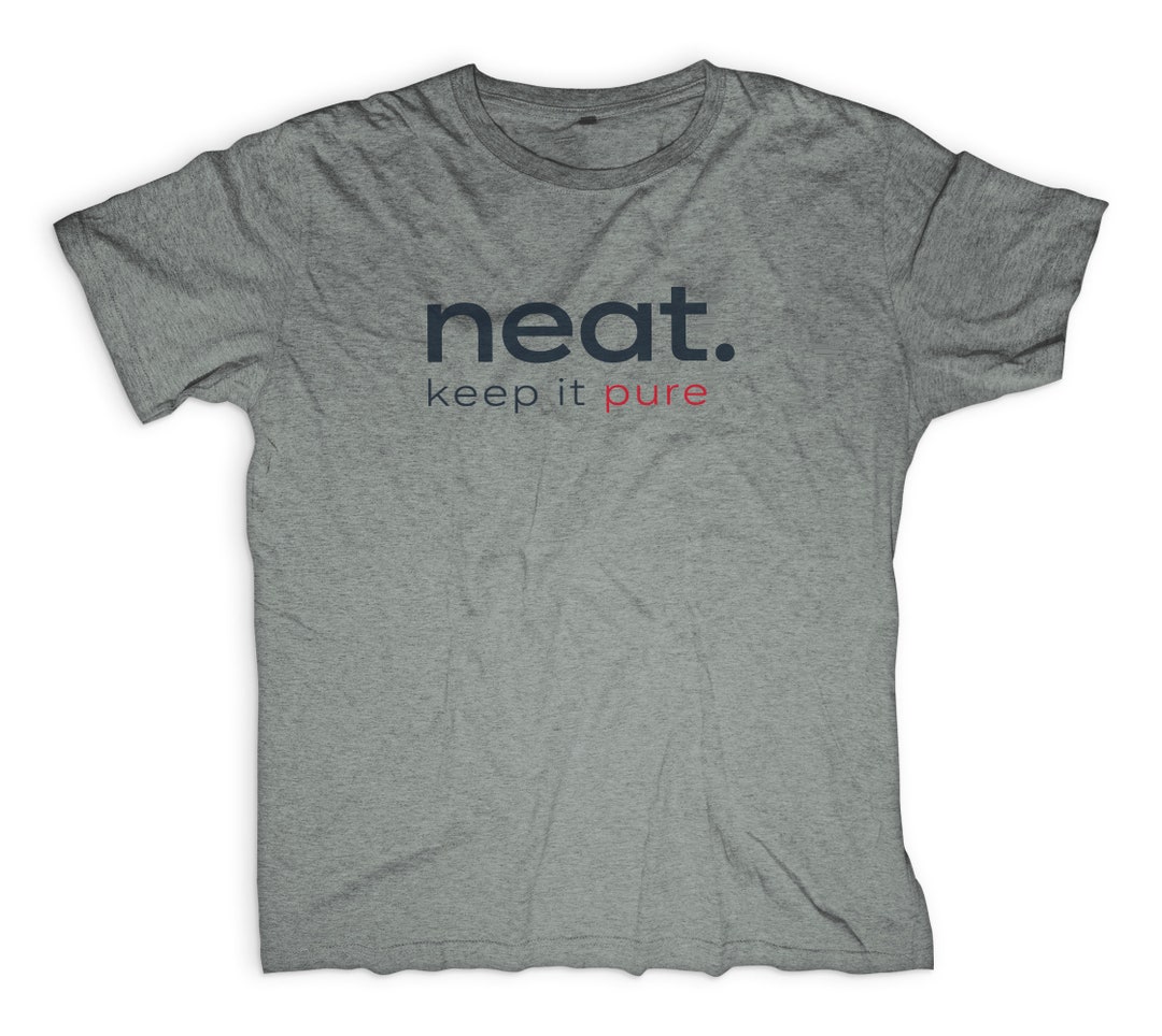 Neat, Keep It Pure Unisex Short Sleeve Tee - Etsy
